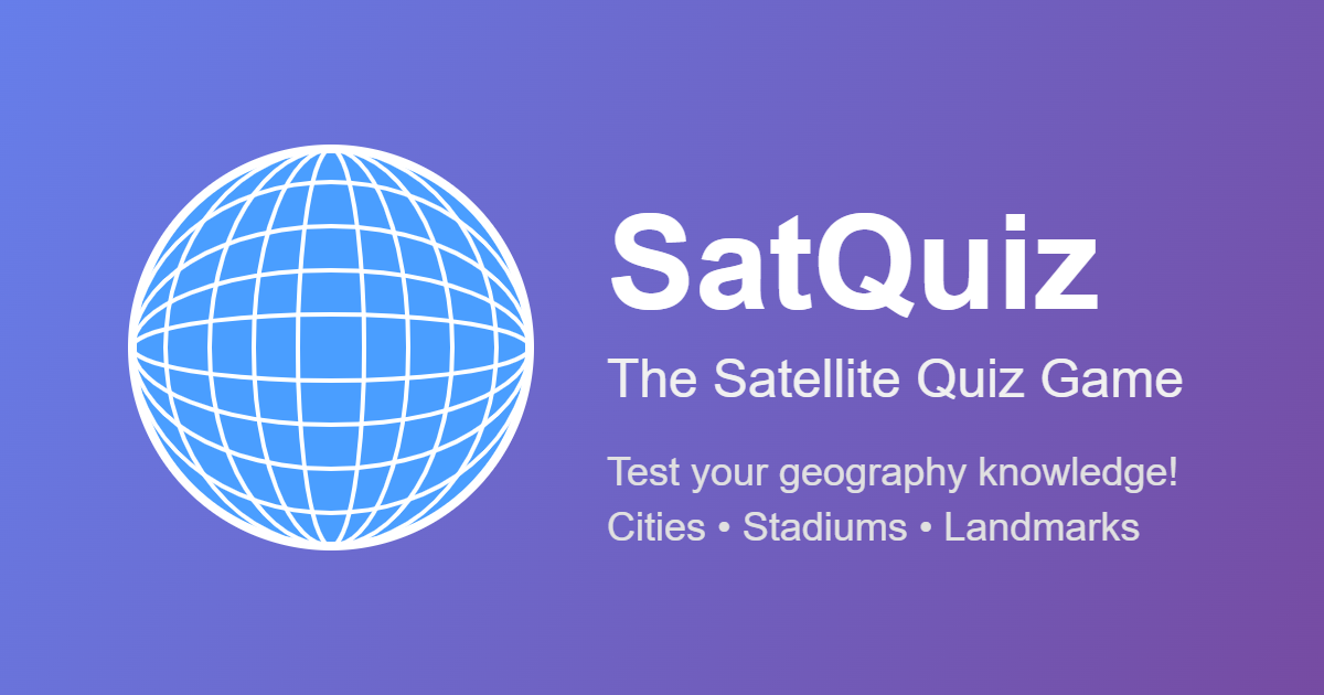 SatQuiz - Free Satellite Geography Quiz Game | Test Your Knowledge from ...